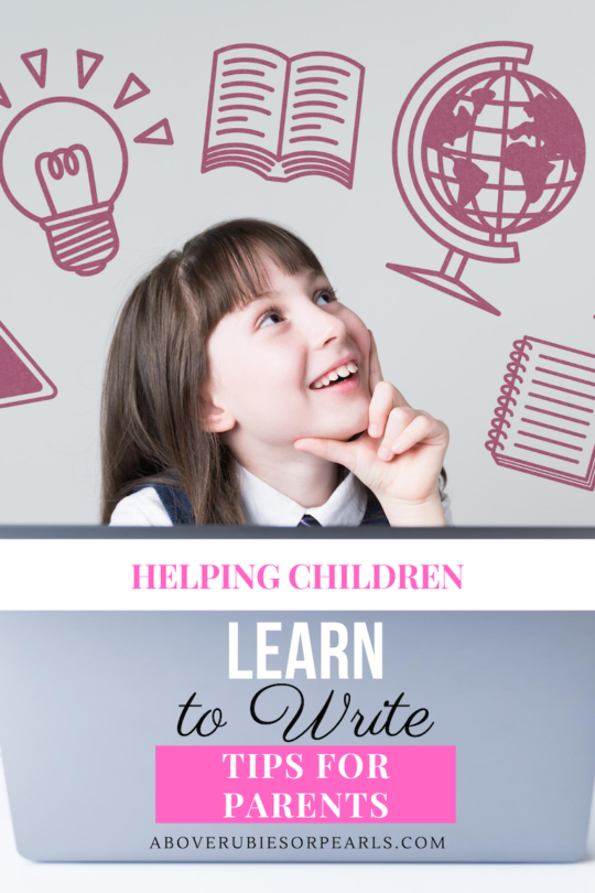 How to Teach Your Child to Write | Above Rubies or Pearls